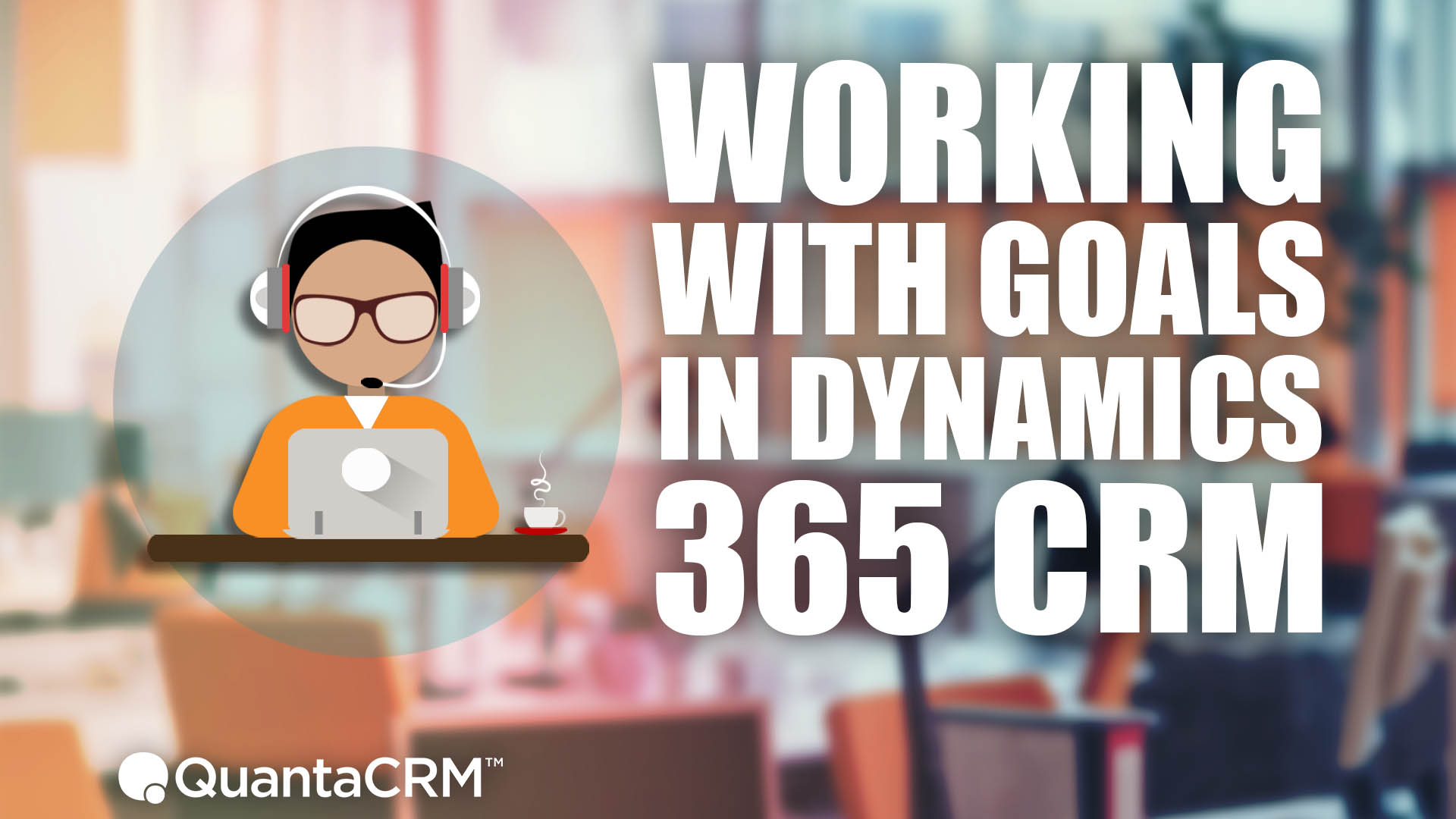 How To Manage Goals In Microsoft Dynamics 365 For Sales Crm